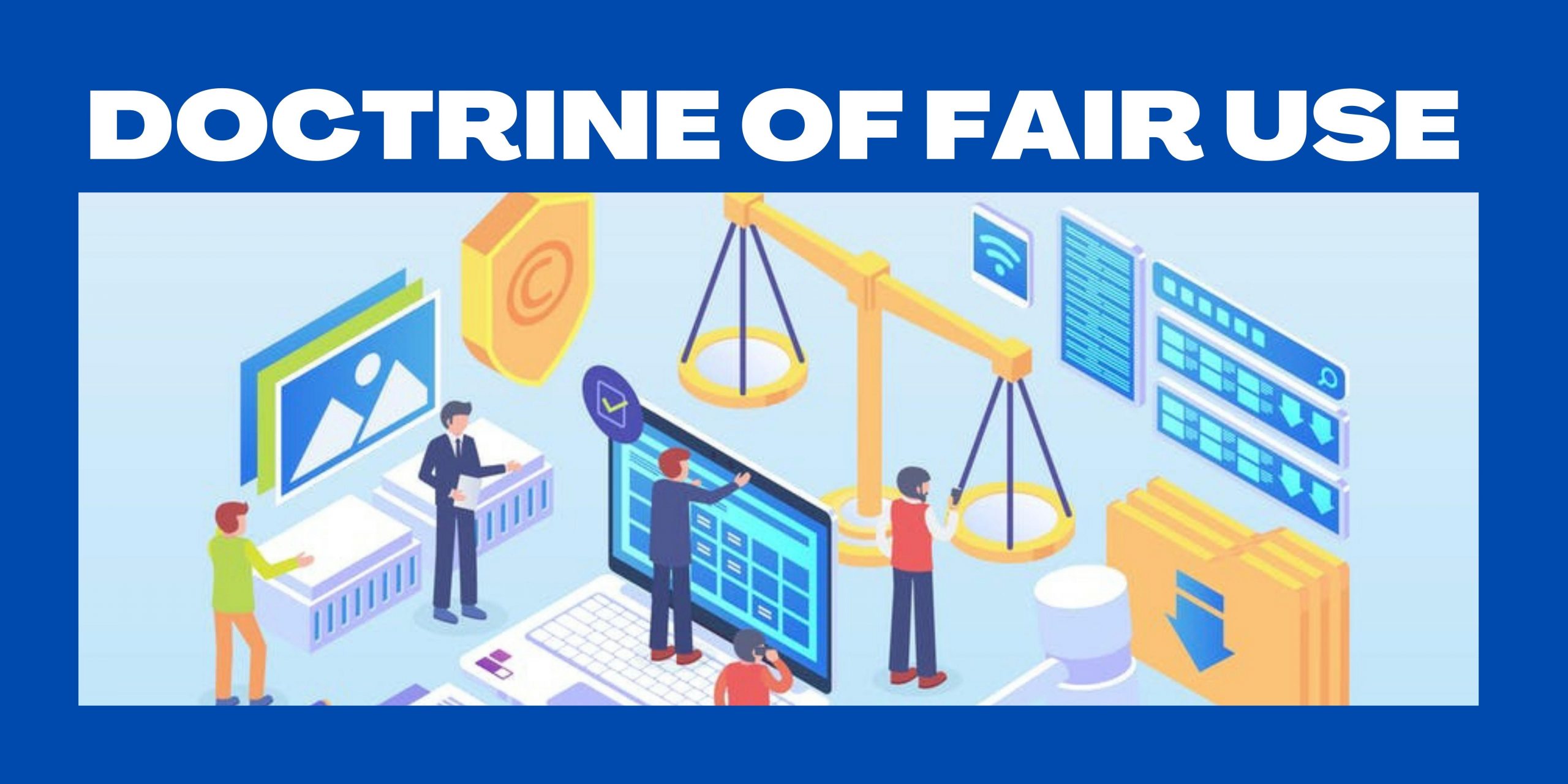 The Doctrine of Fair Use in Copyright Law - Biswajit Sarkar Blog