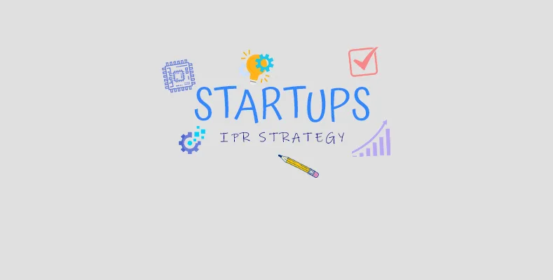 IPR for Startups - Biswajit Sarkar Blog