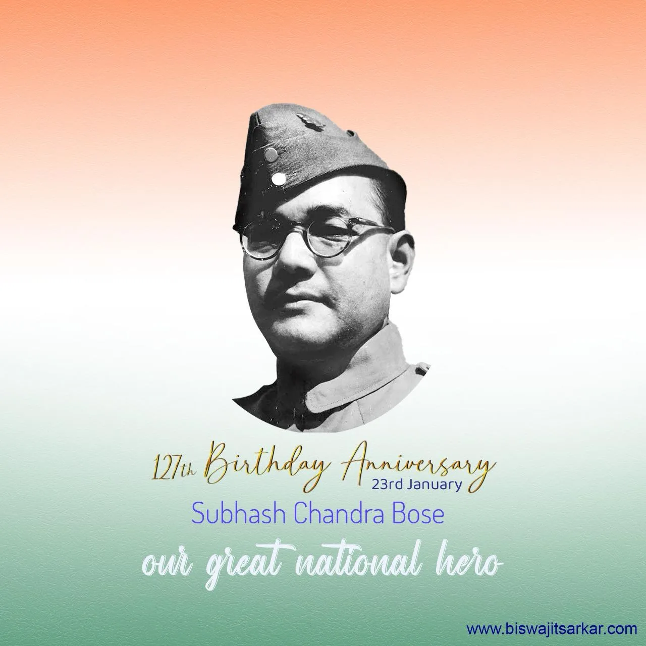 Netaji Jayanti - Biswajit Sarkar Blog